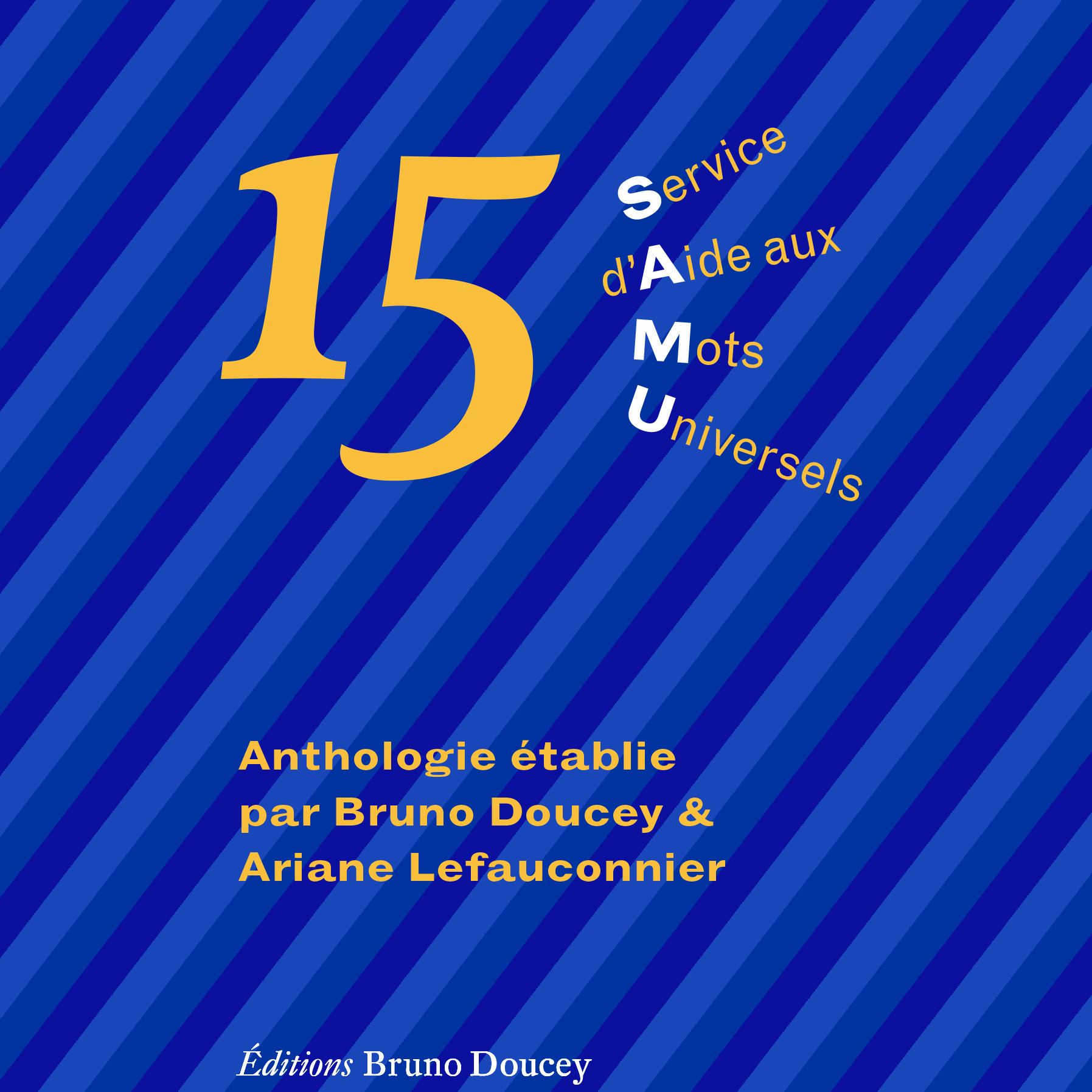 15, Service d’Aide aux Mots Universels, anthologie de poésie - Maison ...